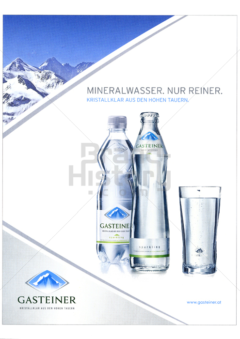 GASTEINER - MINERALWASSER. NUR REINER. GASTEINER · KRISTALLKLAR AUS DEN ...