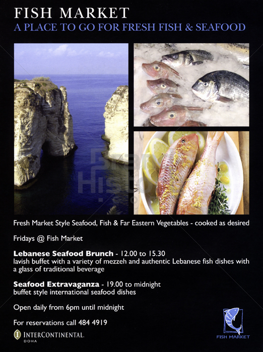 INTERCONTINENTAL DOHA - FISH MARKET · A PLACE TO GO FOR FRESH FISH ...